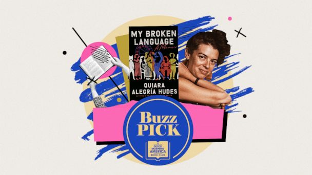 'GMA' Buzz Picks: 'My Broken Language: A Memoir' by Quiara Alegría ...